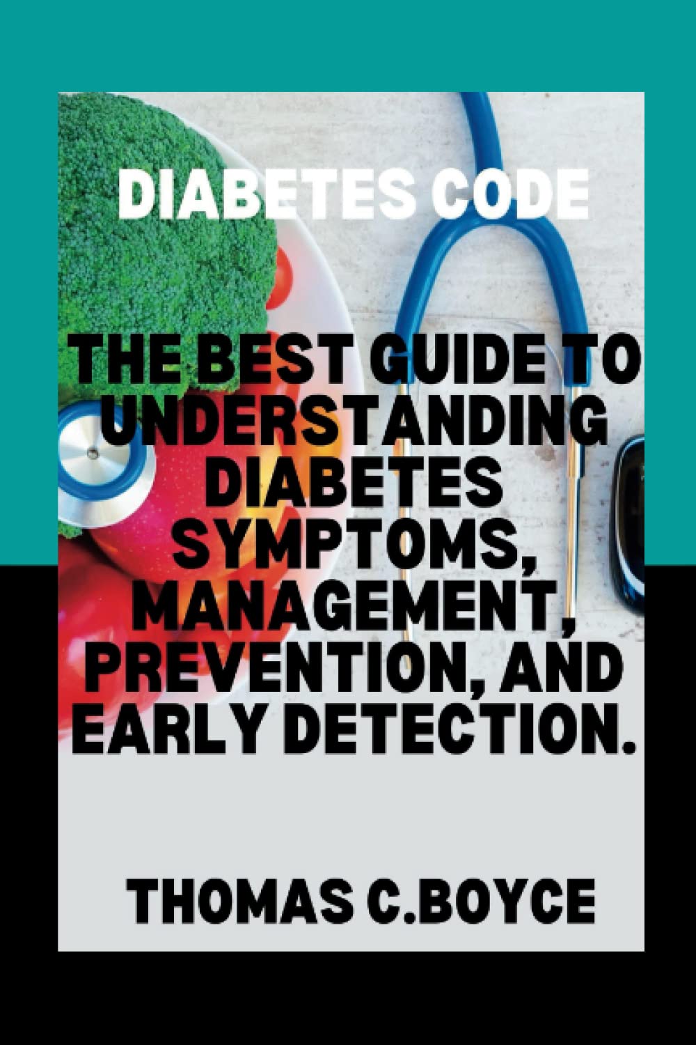 DIABETES: The best guide to understanding diabetes symptoms, management ...