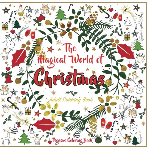 Adult Coloring Books: the Magical World of Christmas (christmas designs ...