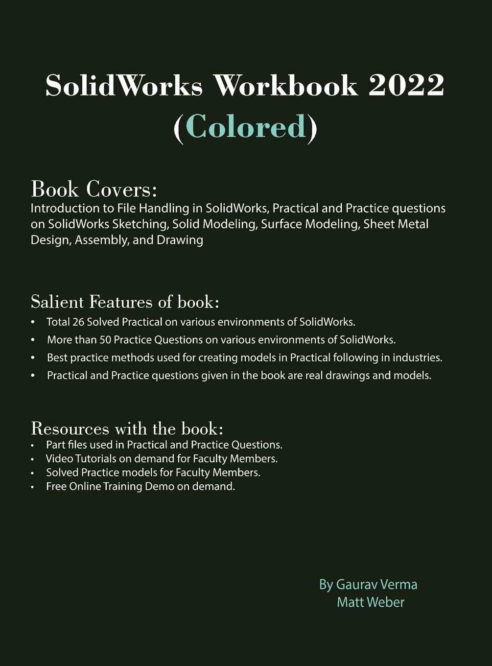 SolidWorks Workbook 2022 (Colored): Verma, Gaurav, Weber, Matt ...
