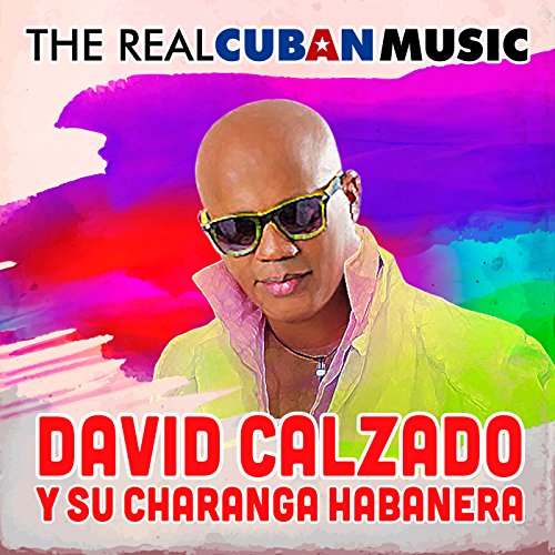 Amazon.com: The Real Cuban Music (Remasterizado) : David Calzado Y Su ...