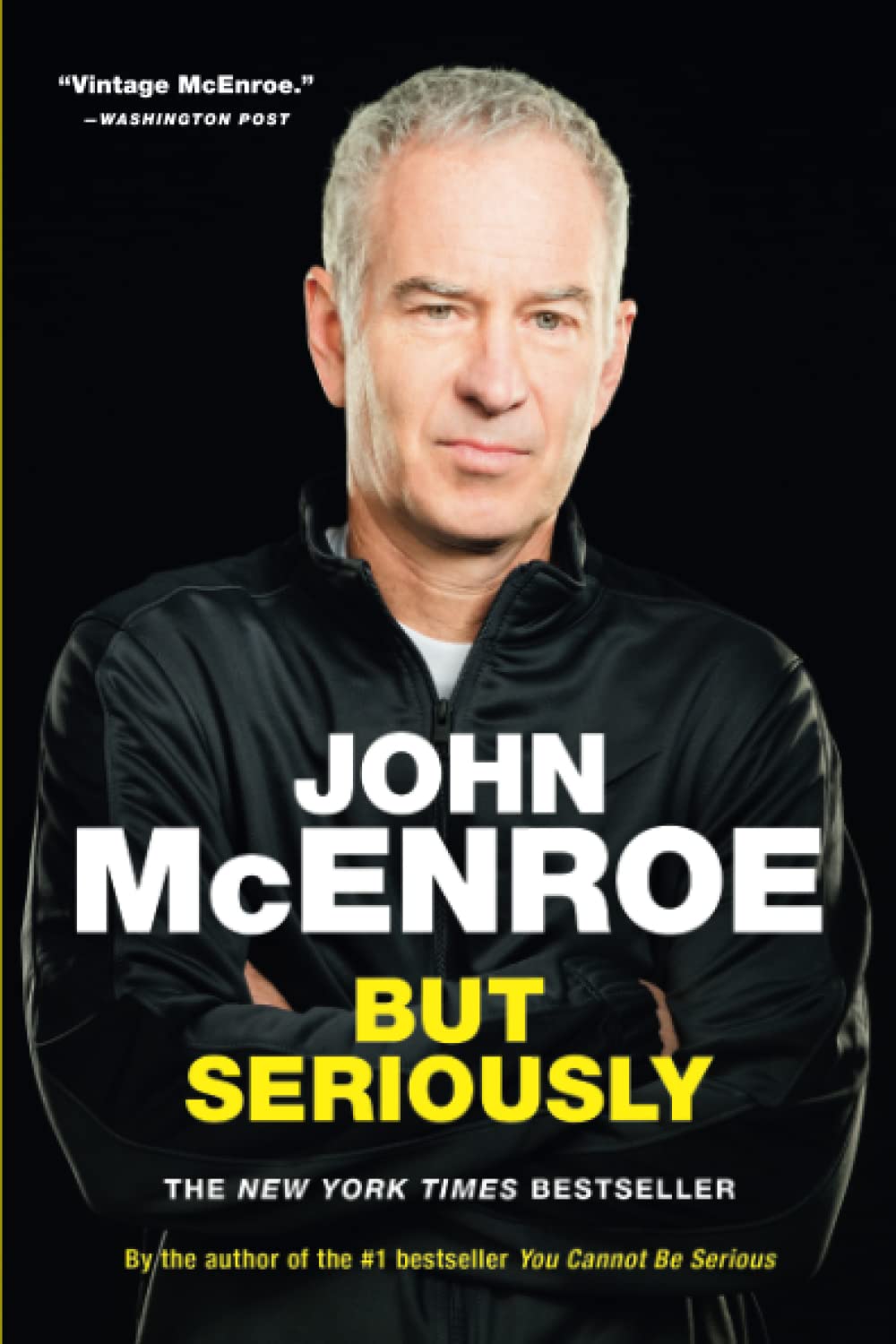 But Seriously: McEnroe, John: 9780316324885: Amazon.com: Books