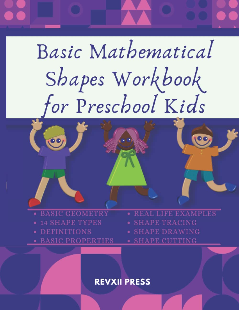 Buy Basic Mathematical Shapes Workbook for Preschool Kids: Mathematics ...