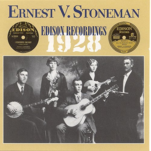 Play Edison Recordings 1928 by Ernest V. Stoneman on Amazon Music