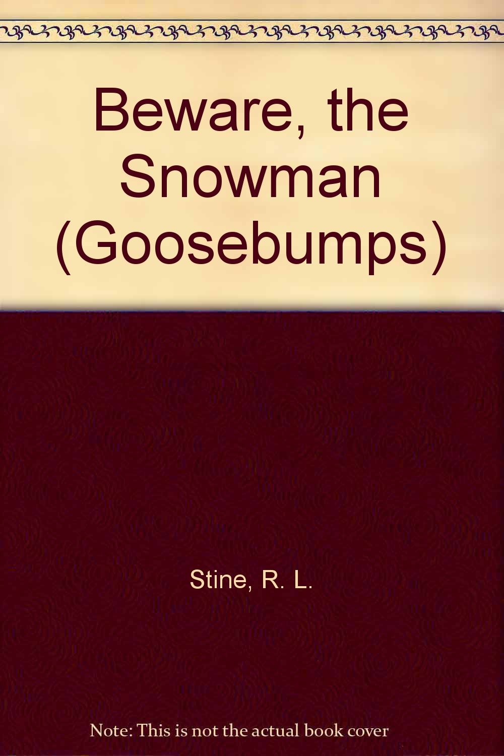 Beware, the Snowman (Goosebumps): R.L. Stine: 9780613003193: Amazon.com ...