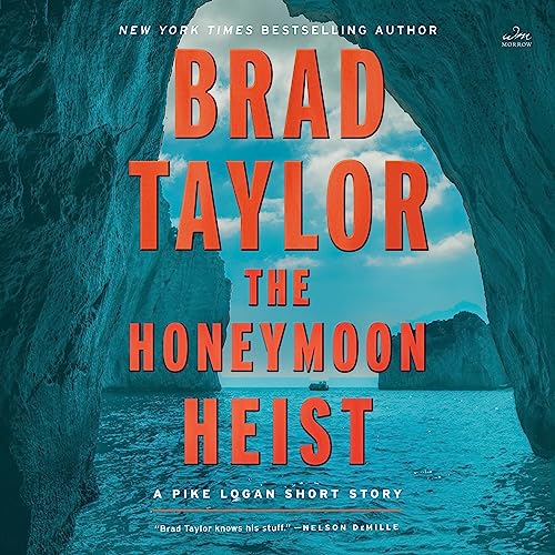 The Honeymoon Heist: Pike Logan #19 - Brad Taylor Audiobook M4B