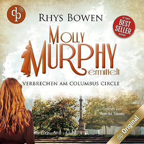 Verbrechen am Columbus Circle: Molly Murphy 8 (Hörbuch-Download): Rhys Bowen, Henrike Tönnes, dp ...