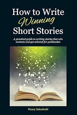 How to Write Winning Short Stories: A practical guide to writing ...