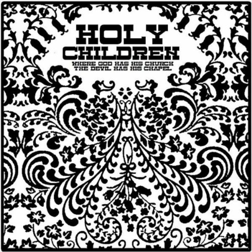 Amazon Music - Holy Childrenのwhere god has his church, the devil has ...