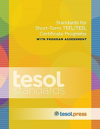 Standards for Short-Term TEFL/TESL Certificate Programs with Program ...