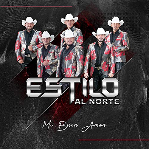 Play Mi Buen Amor by Estilo Al Norte on Amazon Music