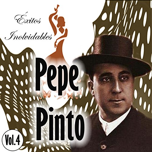 Play Pepe Pinto - Éxitos Inolvidables, Vol. 4 by Pepe Pinto on Amazon Music