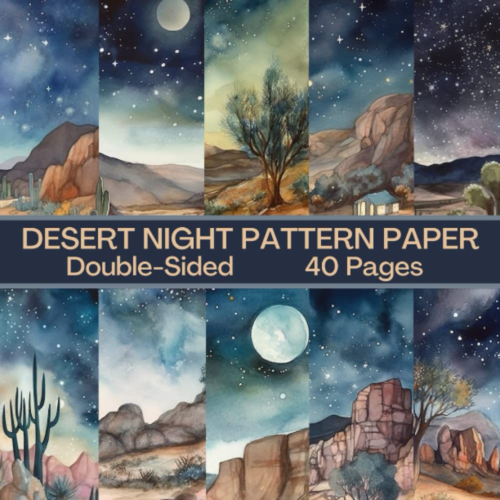 Desert Night Scrapbook Paper 40 Pages 20 Sheets: Desert Pattern Paper ...
