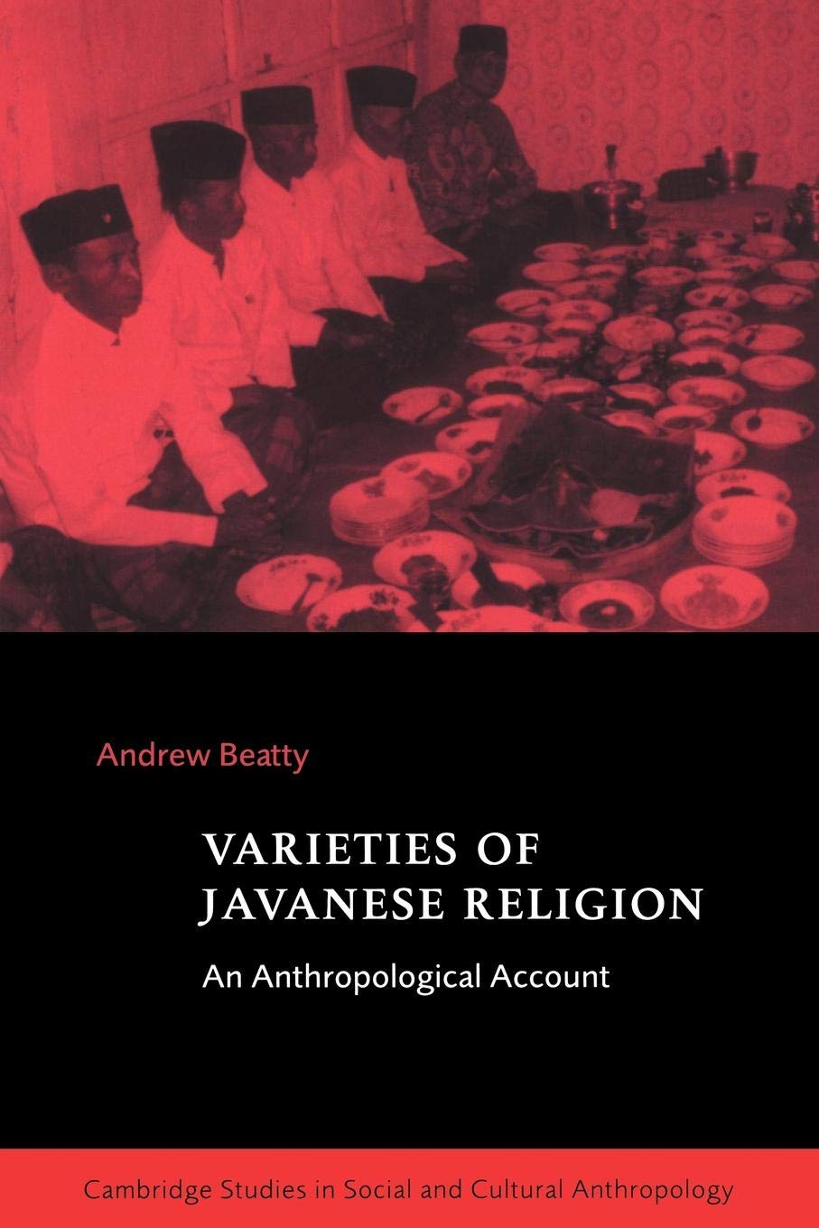 Varieties of Javanese Religion: An Anthropological Account (Cambridge ...