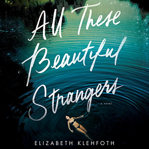 Amazon.com: All These Beautiful Strangers: A Novel (Audible Audio ...