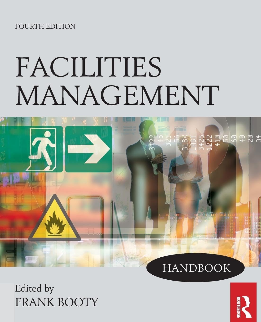 Facilities Management Handbook: Amazon.co.uk: Booty, Frank ...