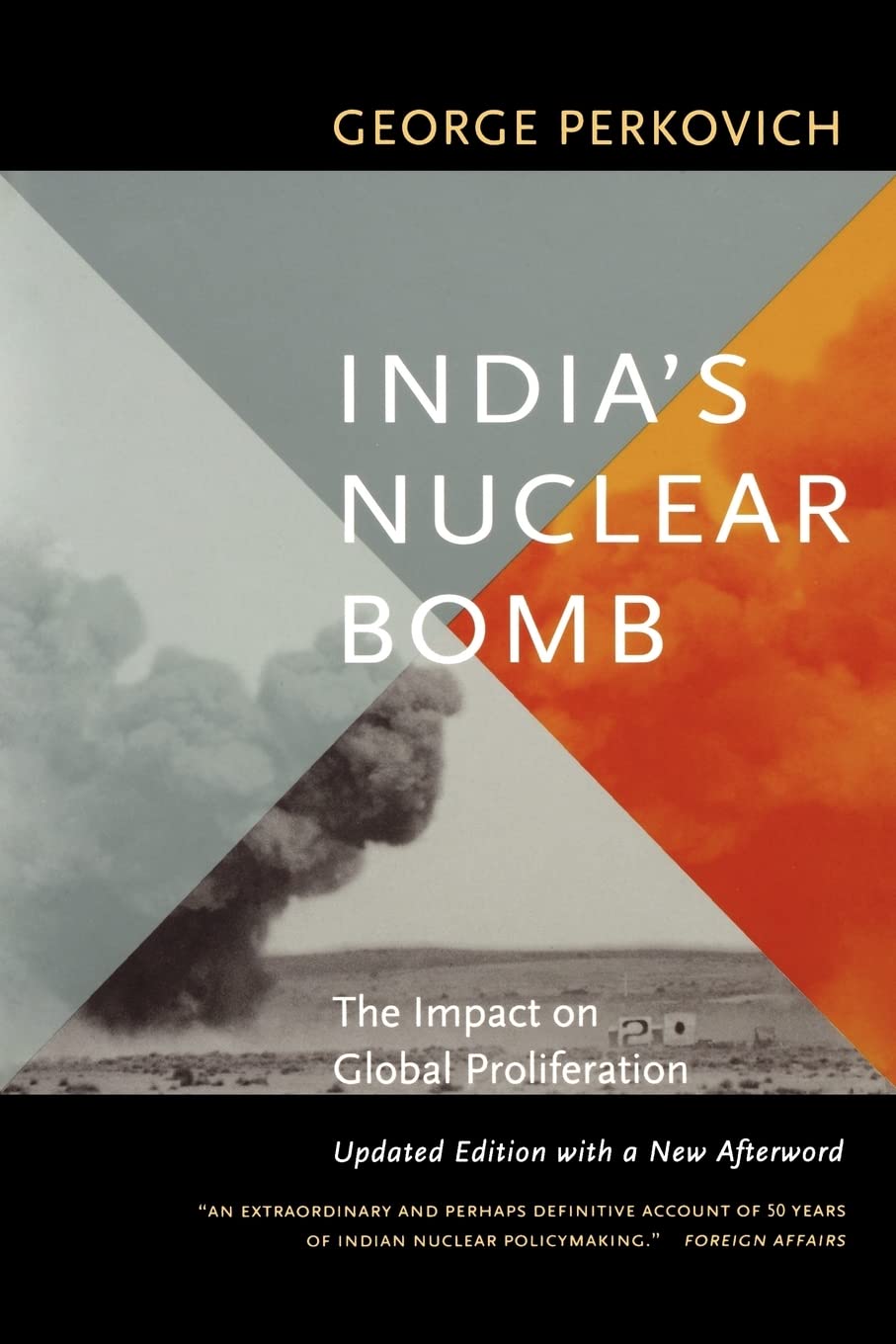 India's Nuclear Bomb: The Impact on Global Proliferation (Philip E ...