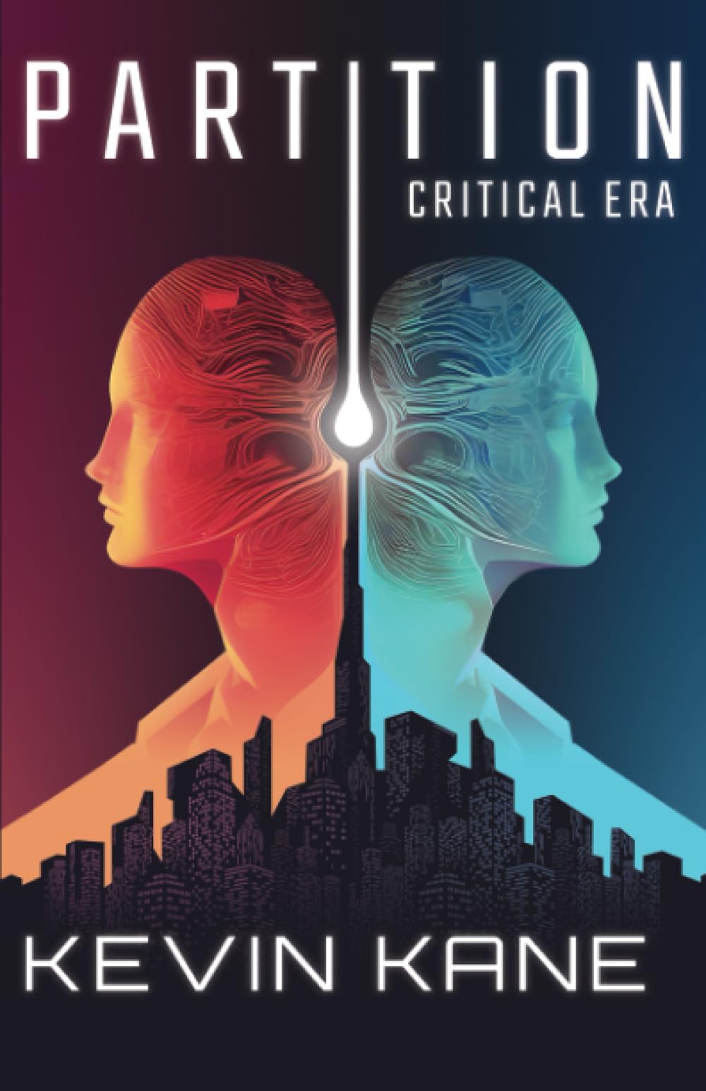 Partition: Critical Era (The Partition Series): Kane, Kevin ...