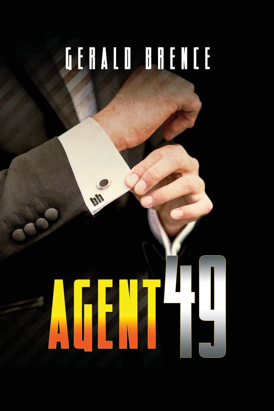 Agent 49: Brence, Gerald: 9781950947942: Amazon.com: Books