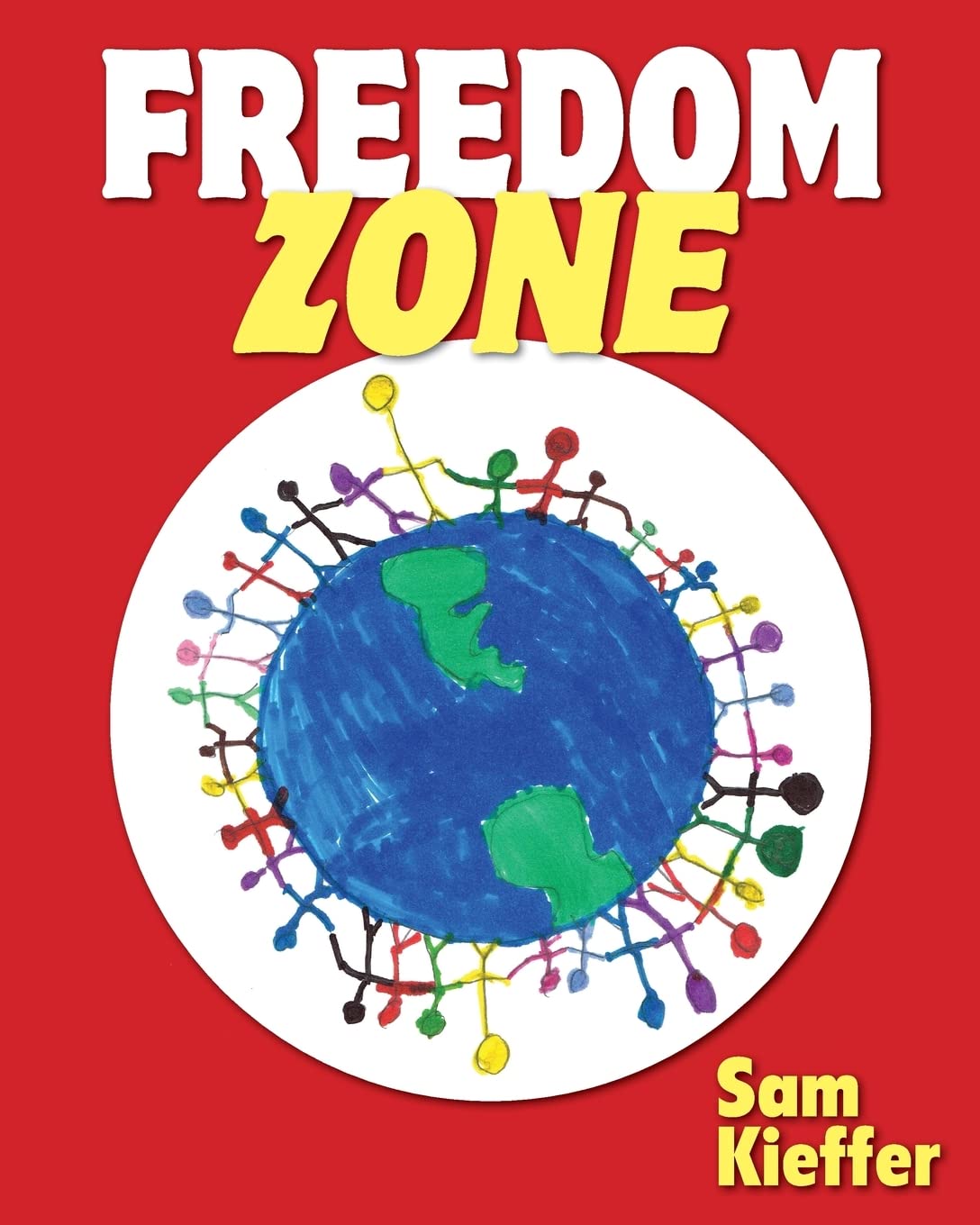 Freedom Zone: Kieffer, Sam: 9781717361479: Amazon.com: Books