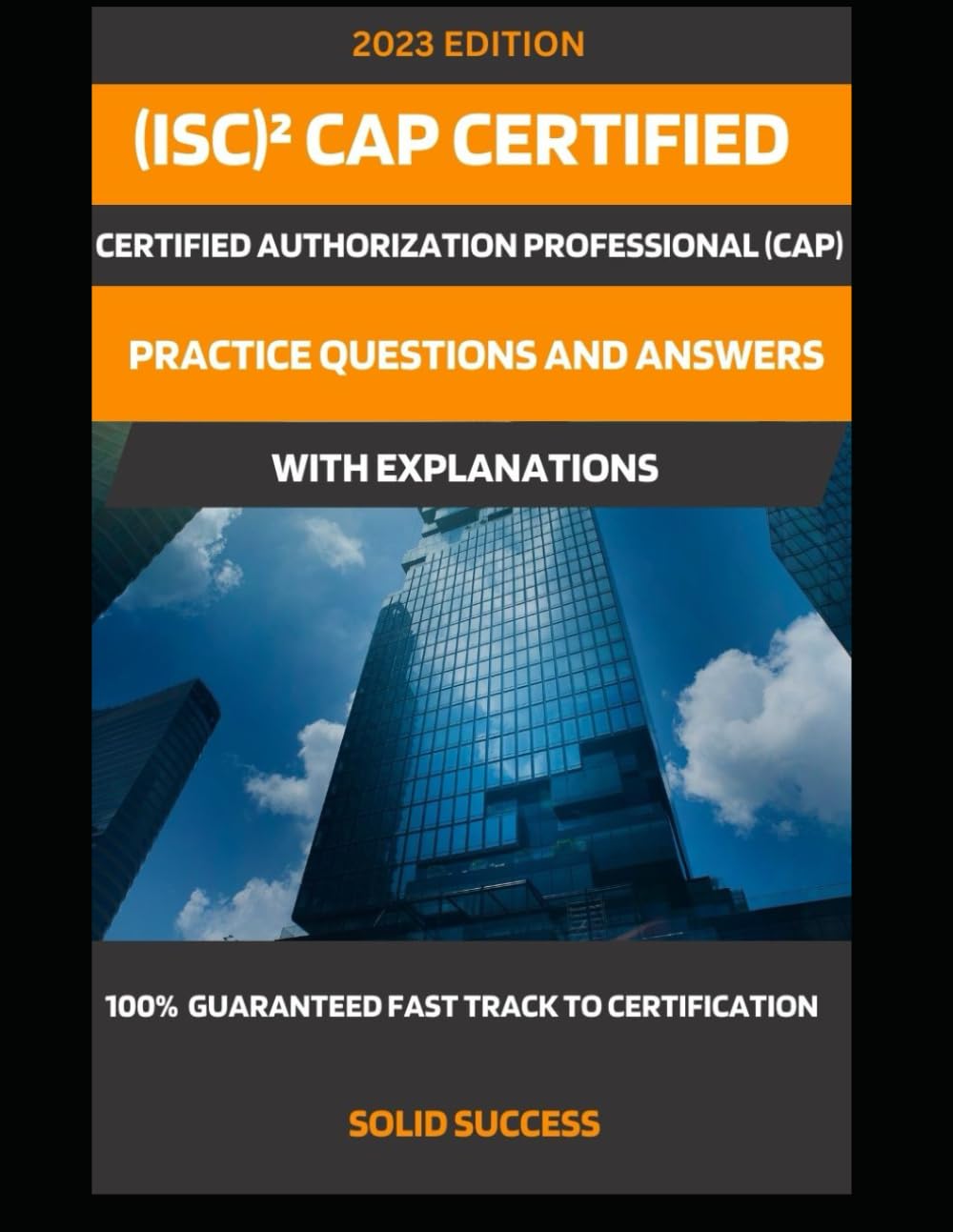 (ISC)² CERTIFIED AUTHORIZATION PROFESSIONAL (CAP) EXAM QUESTIONS AND ...