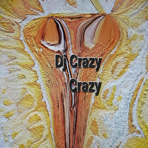 Amazon Music - DJ CrazyのCrazy - Amazon.co.jp