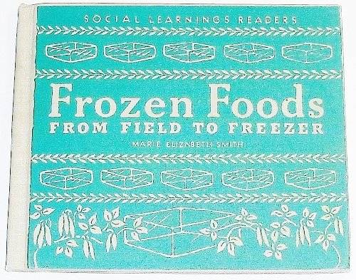 Frozen Foods from Field to Freezer: Books - Amazon.ca