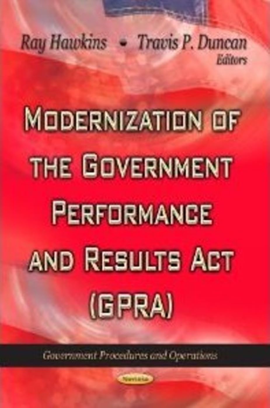 Modernization of the Government Performance and Results Act Gpra ...