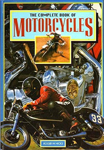 The Complete Book of Motorcycles: Roger W. Hicks: 9781855013964: Amazon ...