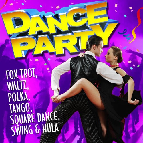 Amazon.com: Dance Party - Fox Trot, Waltz, Polka, Tango, Square Dance ...