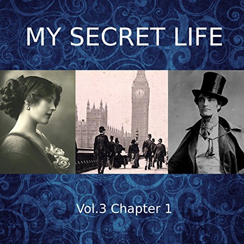 Amazon.com: My Secret Life: Volume Three Chapter One (Audible Audio ...