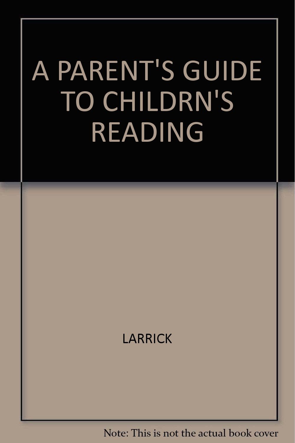 Parent's Guide to Children's Reading 4e: Unknown Author: Amazon.com: Books