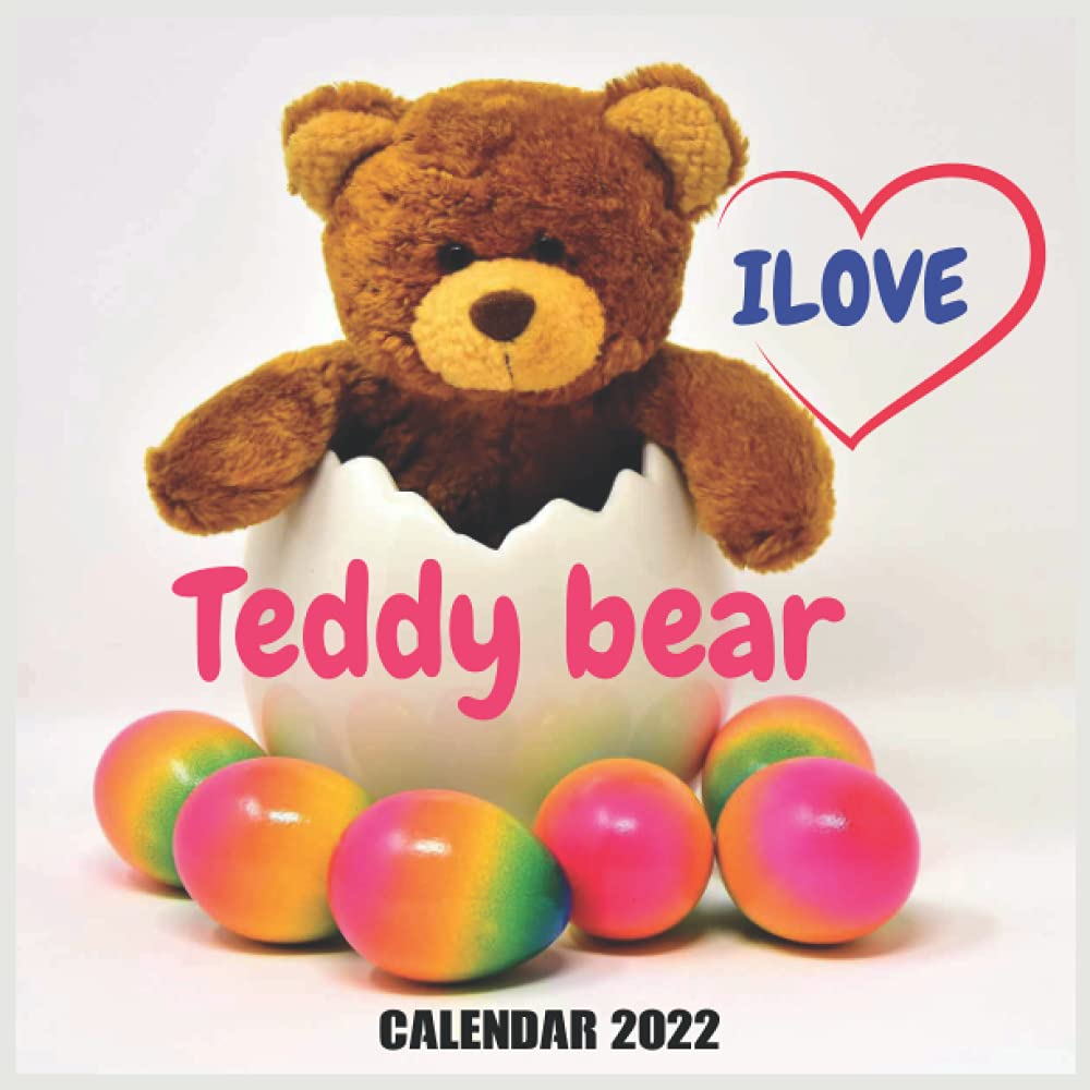 Ilove Teddy Bear Calendar 2022 Official Teddy Bear Calendar 2022 ...