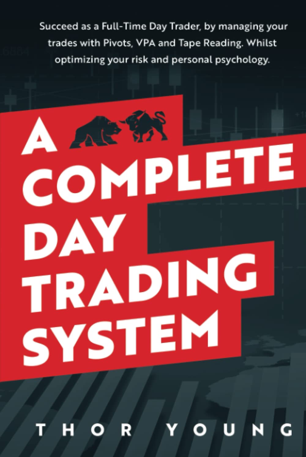 Amazon.com: A Complete Day Trading System: Succeed as a Full-Time Day ...