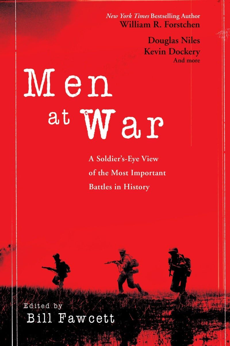 Amazon.com: Men at War: A Soldier's Eye View of the Most Important ...