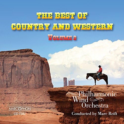 Play The Best of Country & Western, Volume 2 by Marc Reift, Philharmonic Wind Orchestra on ...