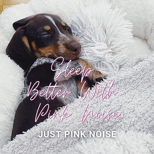 Écouter Better Sleep Pink Noise par Just Pink Noise sur Amazon Music ...