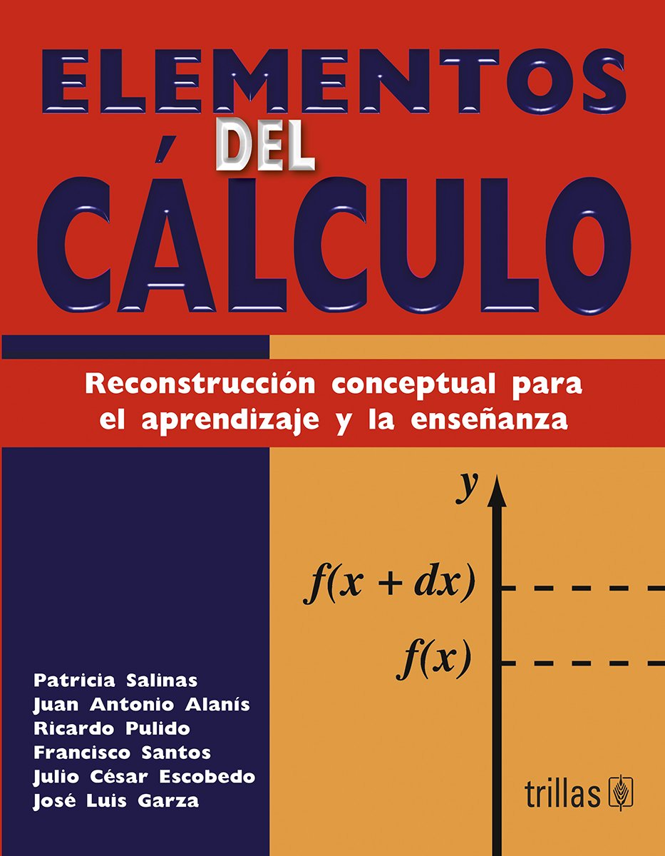 Elementos del calculo / Elements of Calculus: Reconstruccion conceptual ...