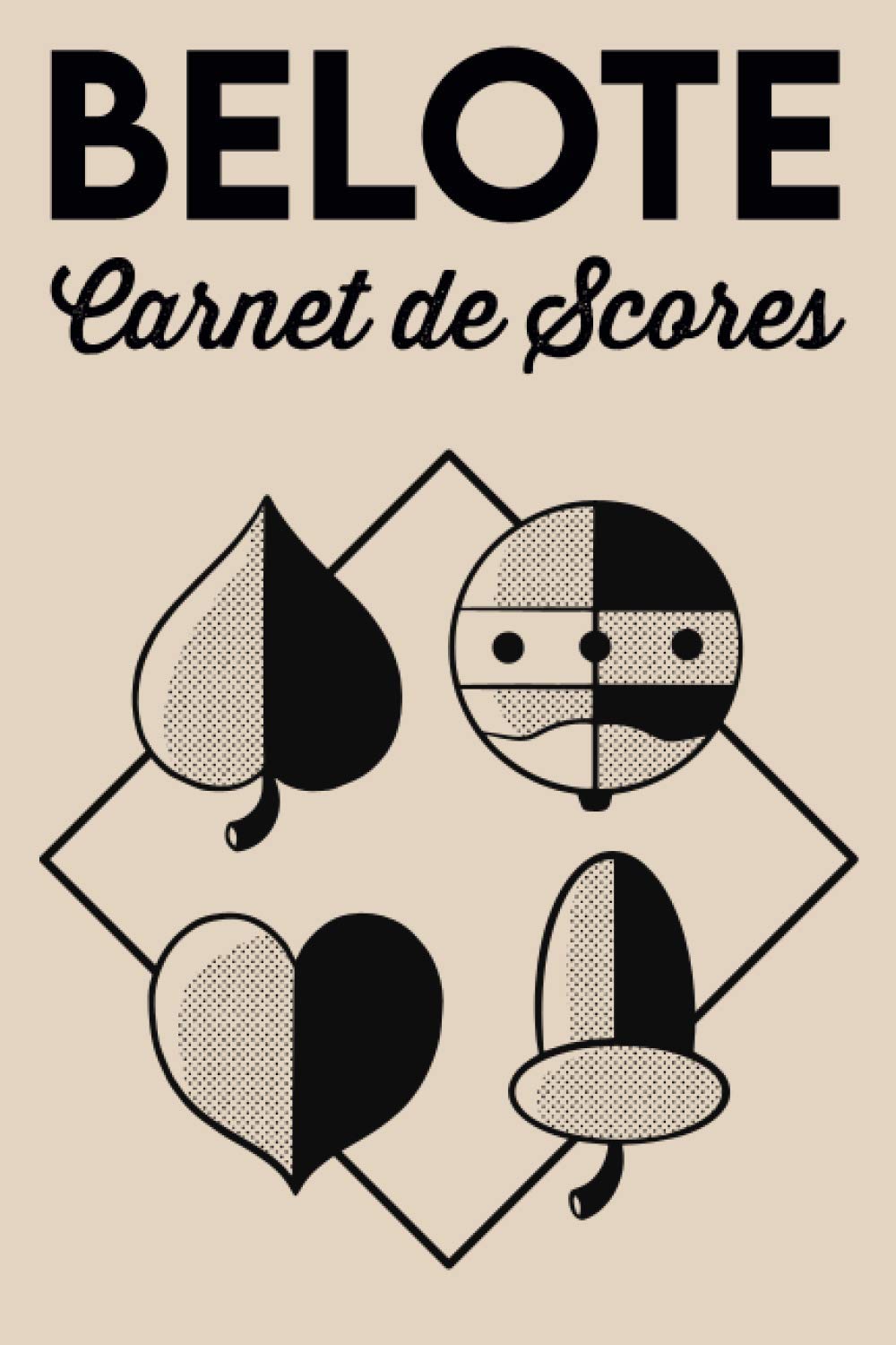Buy Belote Carnet de Scores: Journal de Bord pour Joueurs de Belote ...