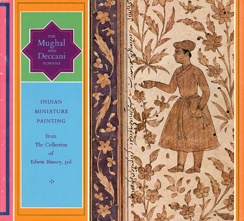 Indian miniature painting from the Collection of Edwin Binney 3rd: An ...