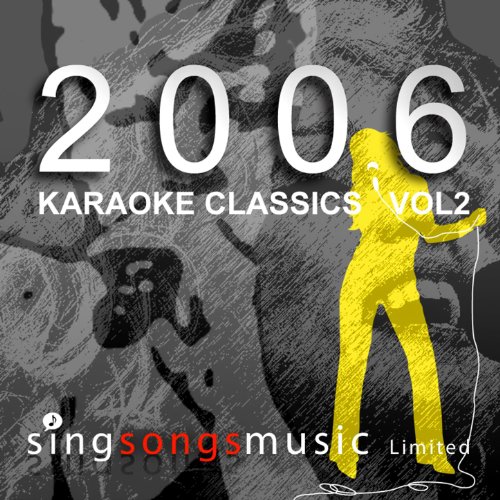 Amazon Musicで2000s Karaoke Bandの2006 Karaoke Classics Volume 2を再生する