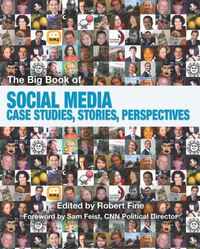 The Big Book of Social Media: Case Studies, Stories, Perspectives ...