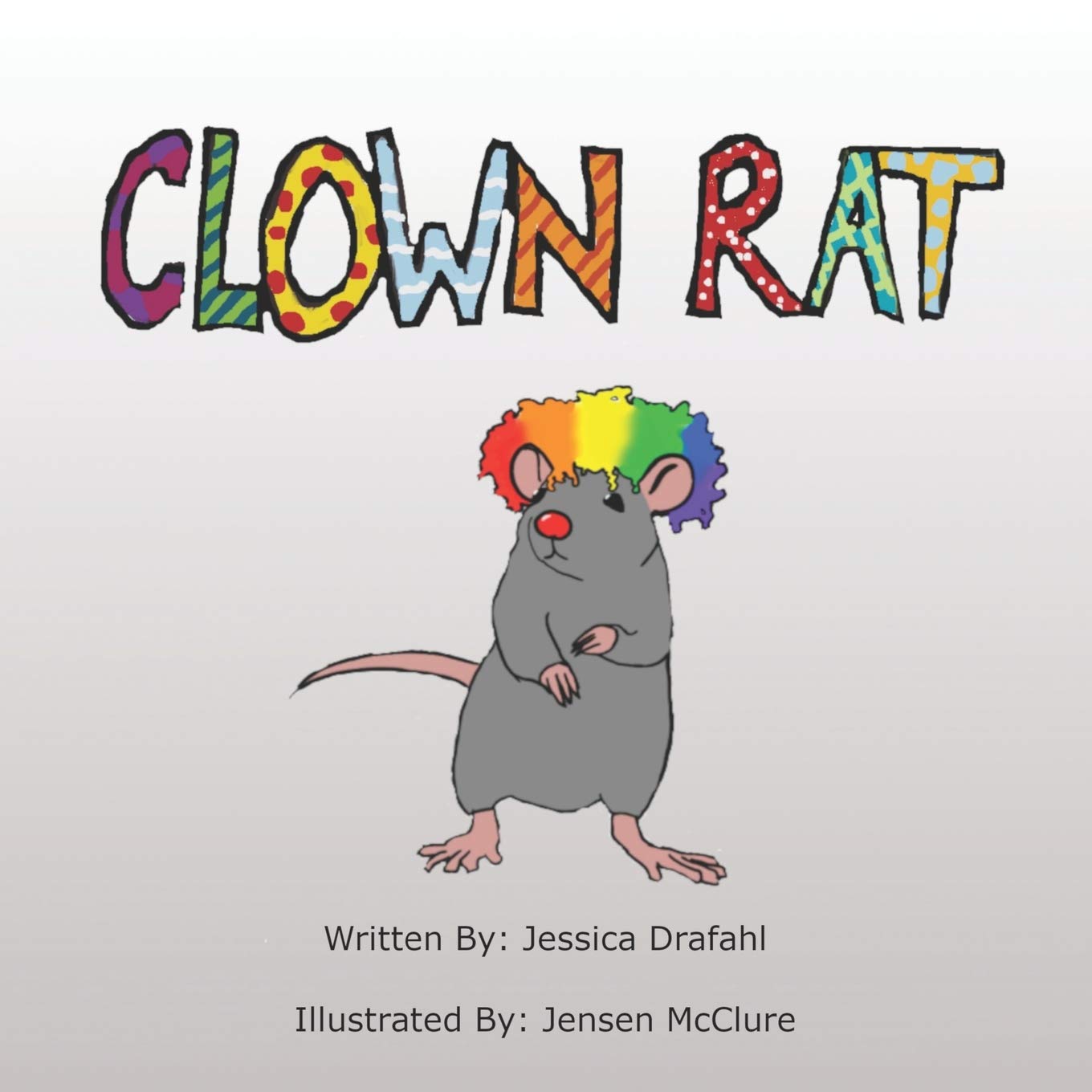 Clown Rat: Drafahl, Jessica, McClure, Jensen: 9781688751361: Amazon.com ...