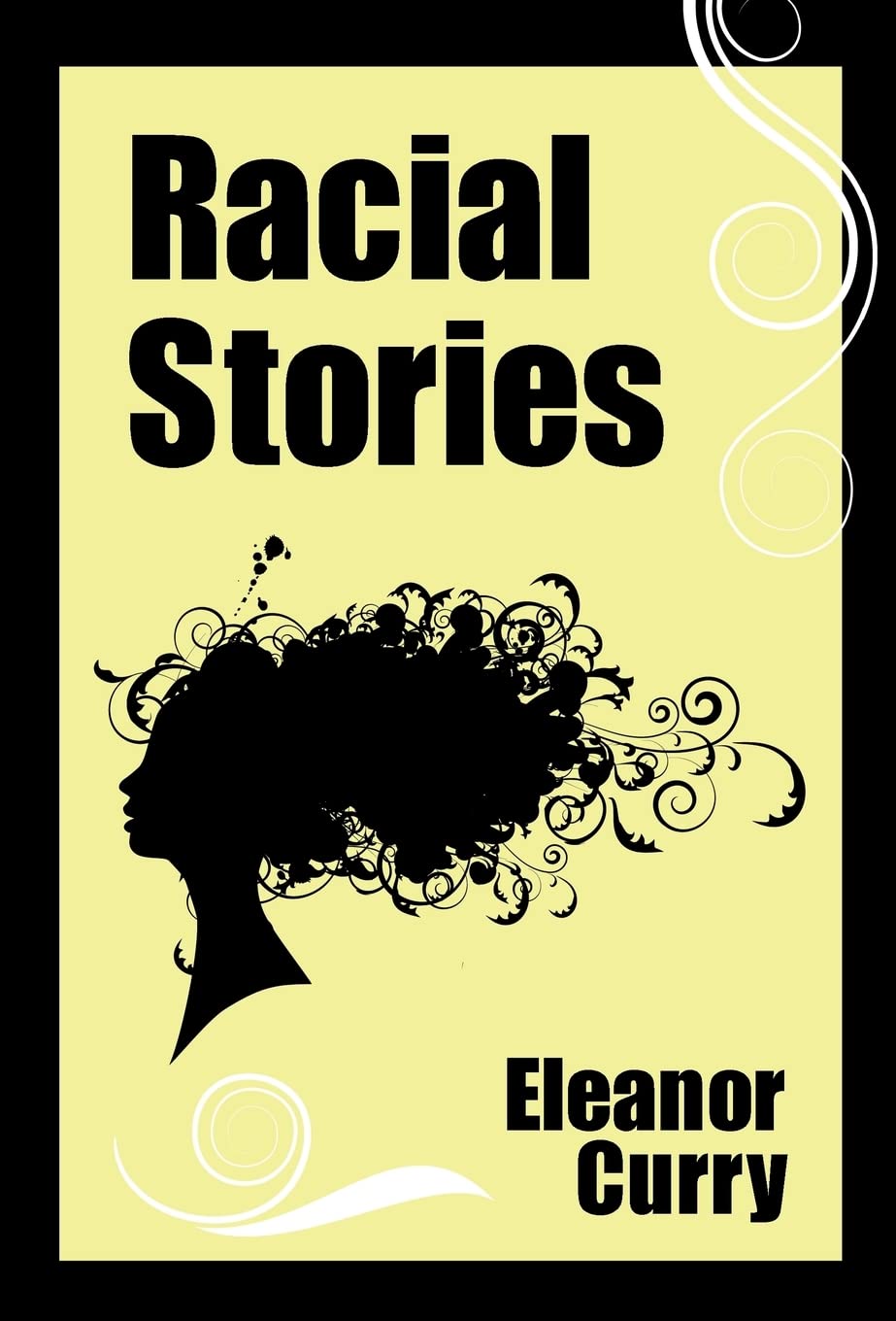 Racial Stories: Curry, Eleanor: 9781440139147: Amazon.com: Books