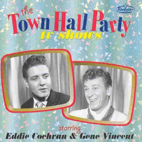The Town Hall Party TV Shows: Starring Eddie Cochran & Gene Vincent ...