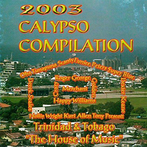 Amazon.com: 2003 Calypso Compilation : VARIOUS ARTISTS: Digital Music