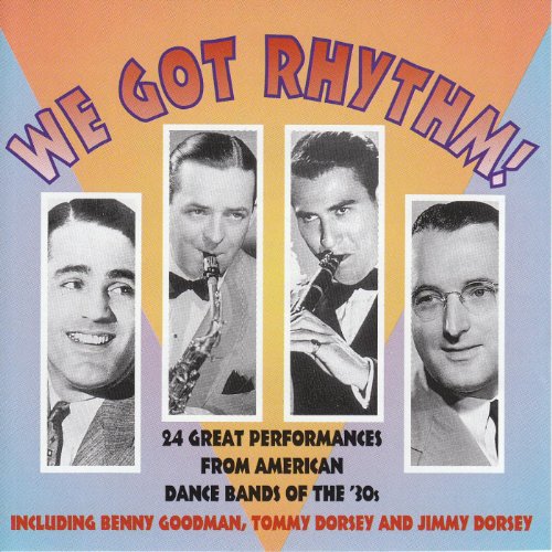 Écouter We Got Rhythm! American Dance Bands Of The '30's par VARIOUS ...
