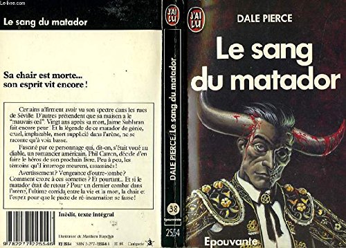 Amazon.fr - Sang du matador *** (Le) - Pierce Dale - Livres