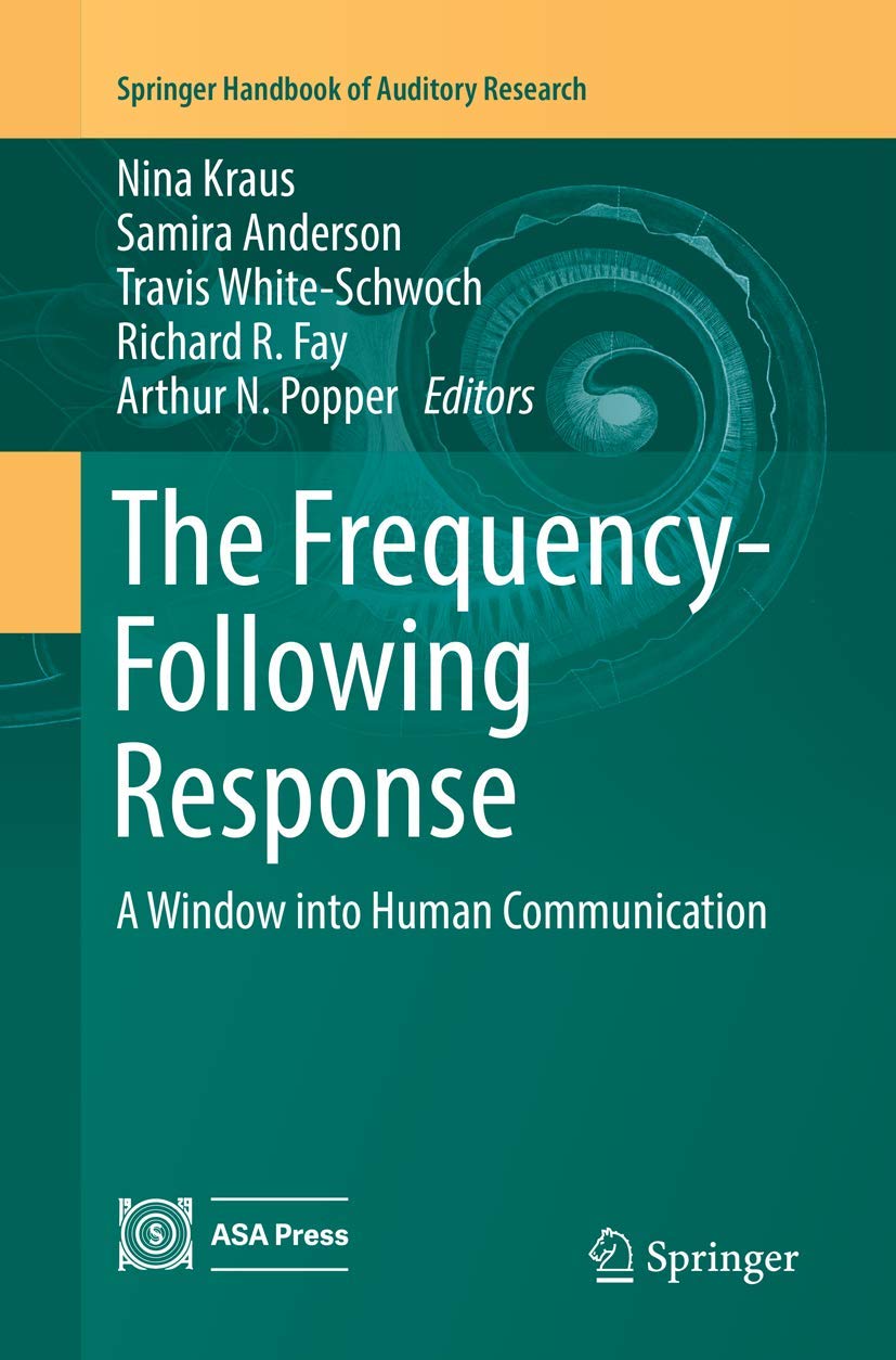 The Frequency-Following Response: A Window into Human Communication ...
