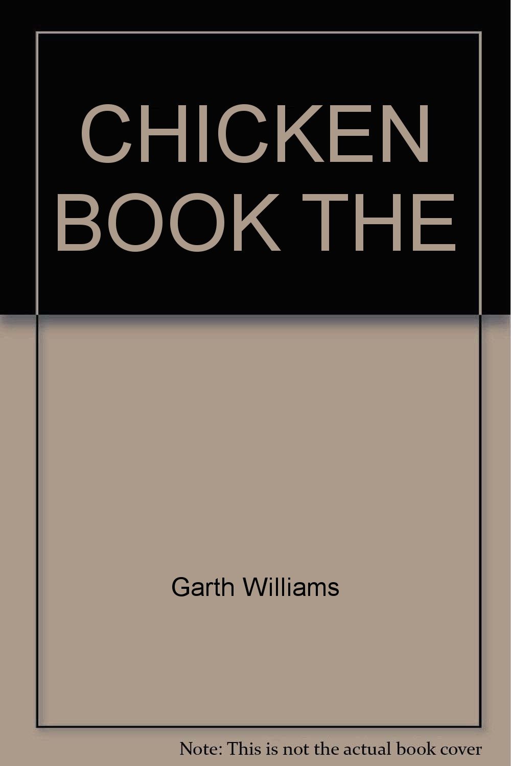 Chicken Book, The: Williams, Garth: 9780385301107: Amazon.com: Books