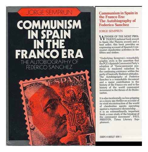 Communism in Spain in the Franco era: The autobiography of Federico ...